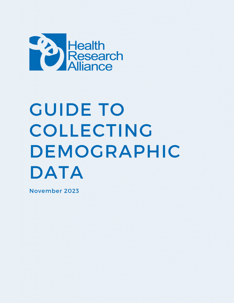 HRA Guide to Collecting Demographic Data - Health Research Alliance HRA Guide to Collecting Demographic Data - Health Research Alliance